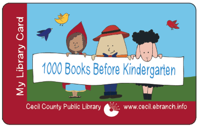 1,000 Books Before Kindergarten | Cecil County Public Library