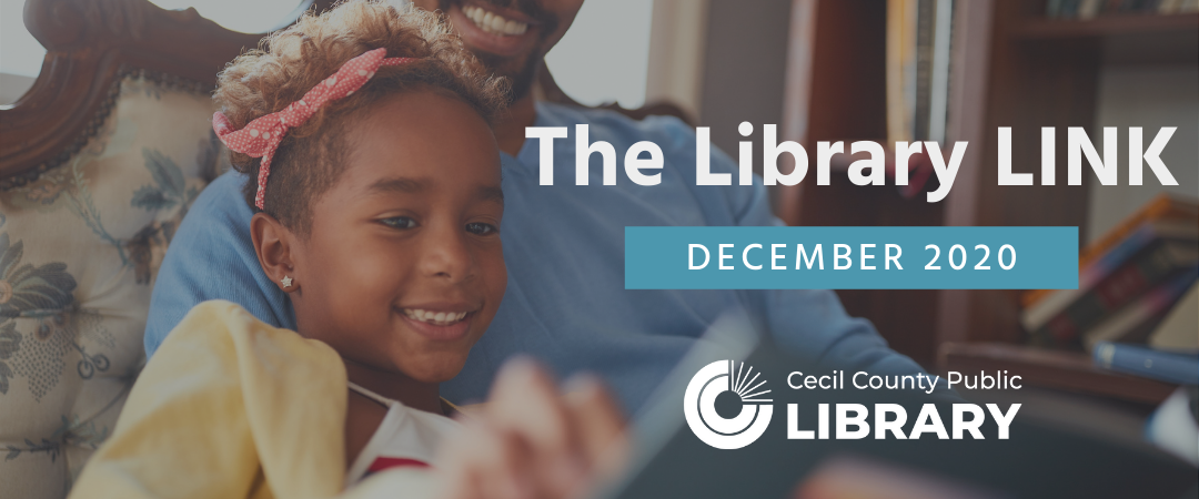 Library Link - Our Newsletter | Cecil County Public Library